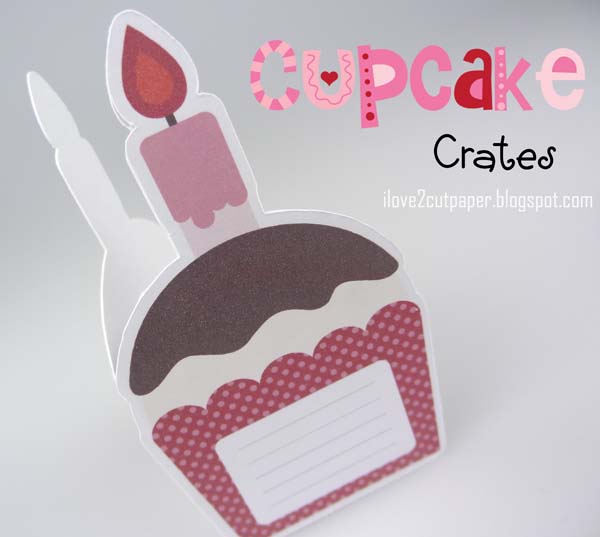 i love 2 cut paper: FREEBIE Cupcake Crates Notes